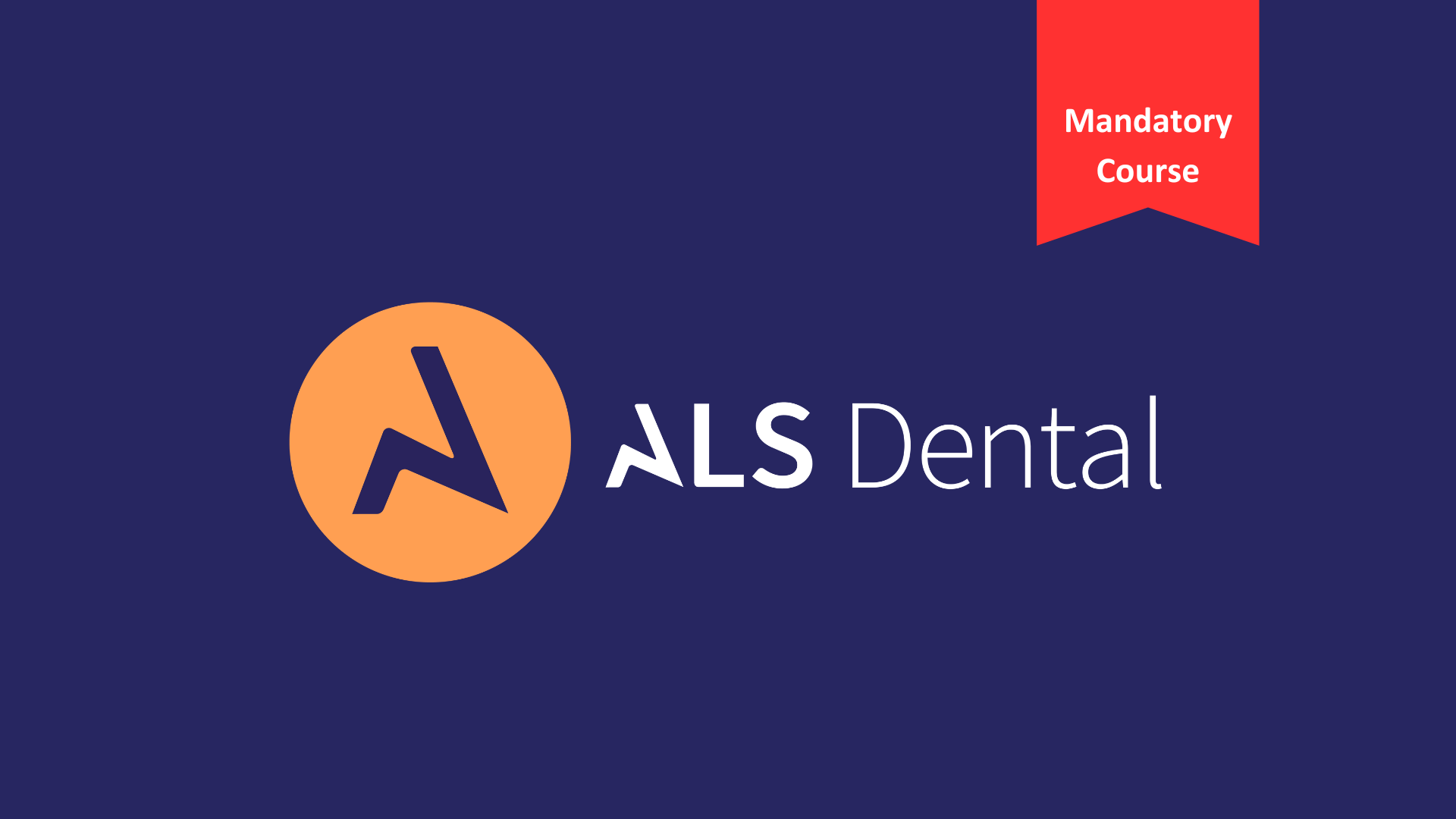 ALS Dental Onboarding Course - ALS Dental